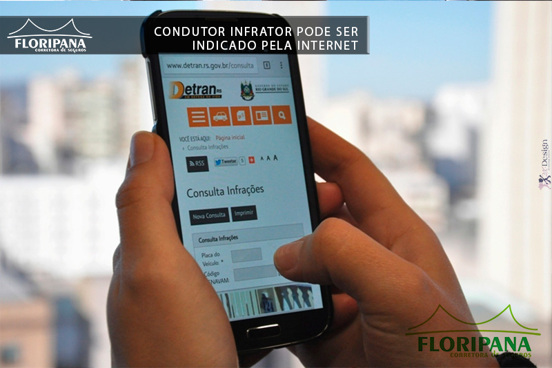 Condutor infrator pode ser indicado pela internet – Floripana Seguros